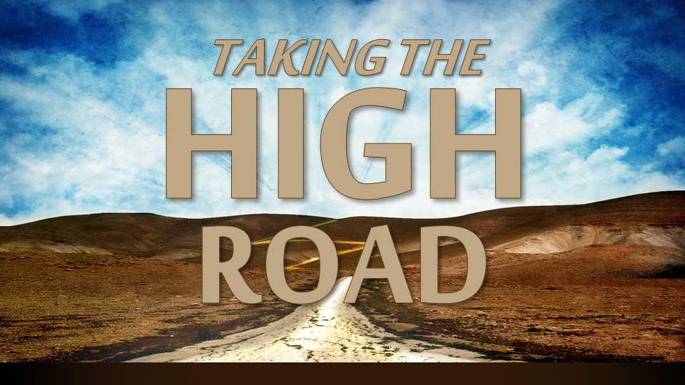 Taking the high road – Part 2 - Emmorton Baptist Church